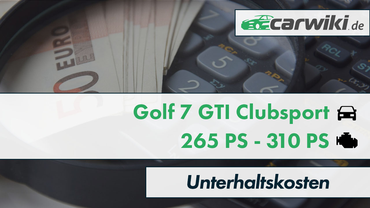 Golf 7 Gti Unterhaltskosten