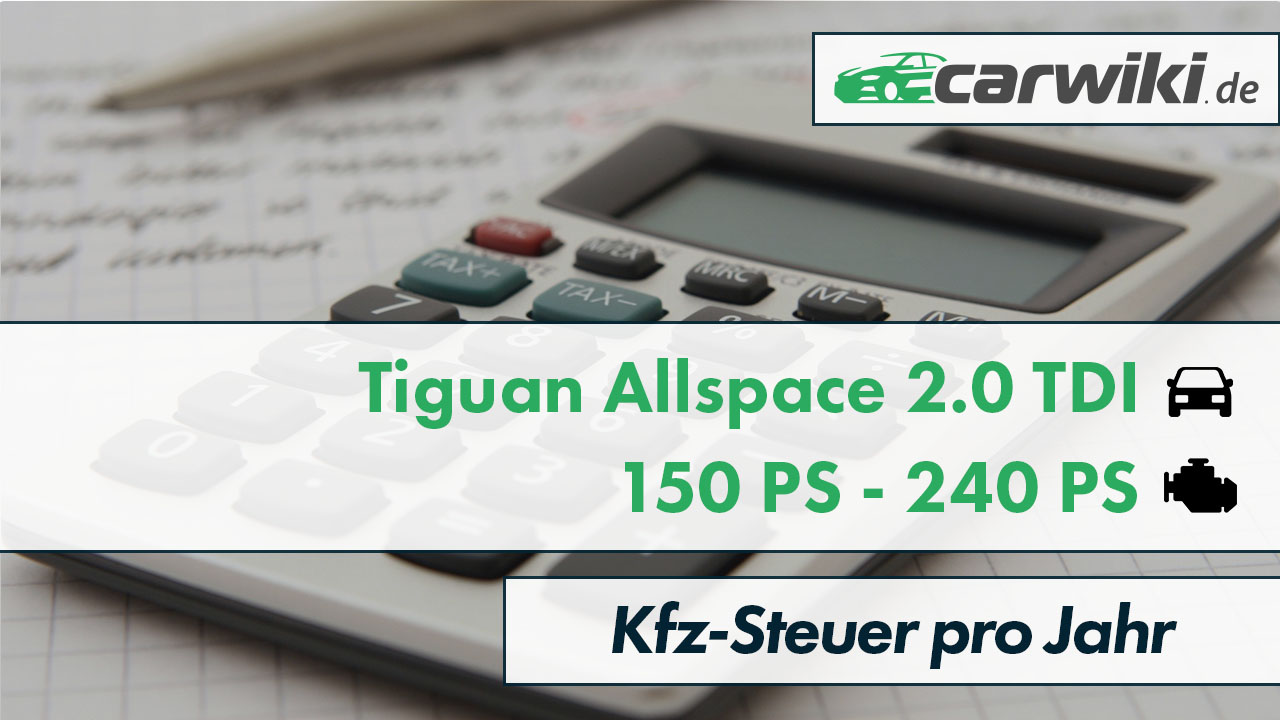 Kfz Steuer Vw Tiguan 2 0 Tdi 150 Ps